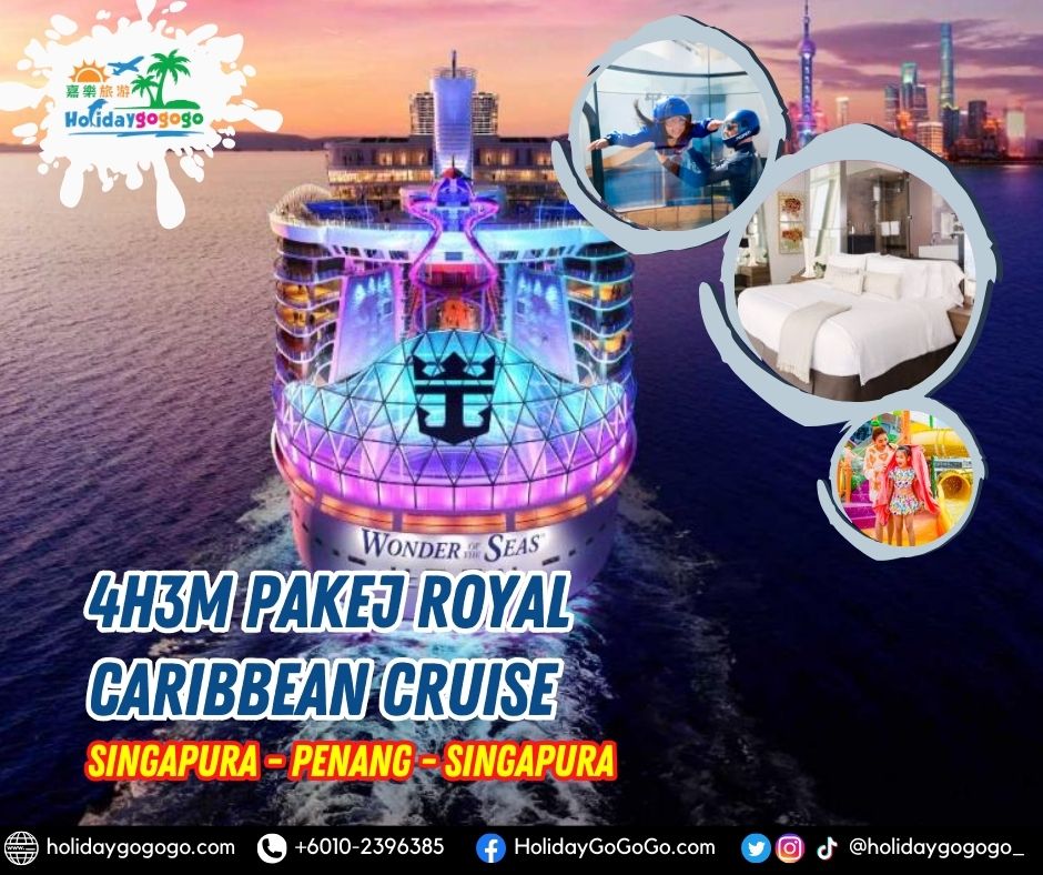 (2024 Promo) 4h3m Pakej Royal Caribbean Cruise (Singapore >Penang >Singapore) - HolidayGoGoGo